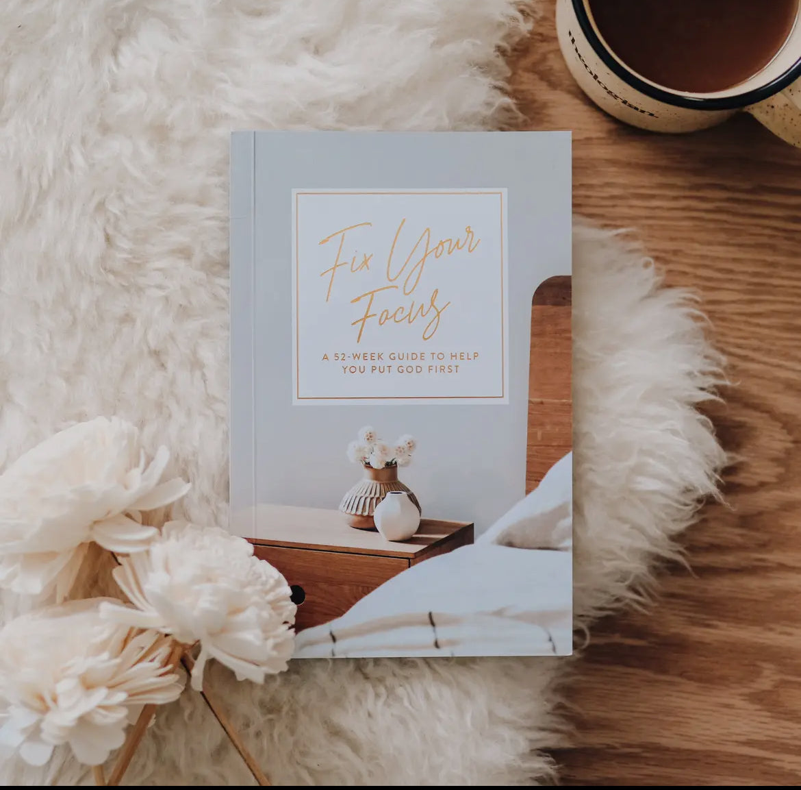 DAILY GRACE FIX YOUR FOCUS 52 WEEK GUIDE – Just You And Me Boutique